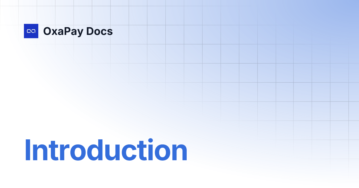 Introduction | OxaPay Docs