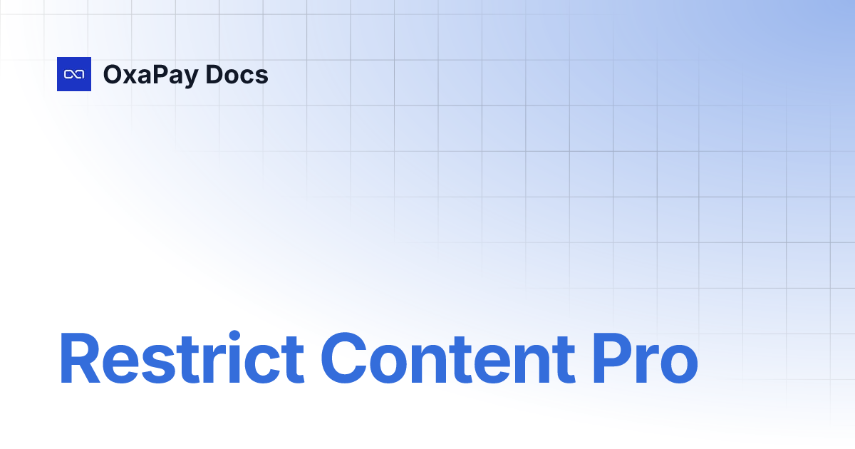 Restrict Content Pro | OxaPay Docs